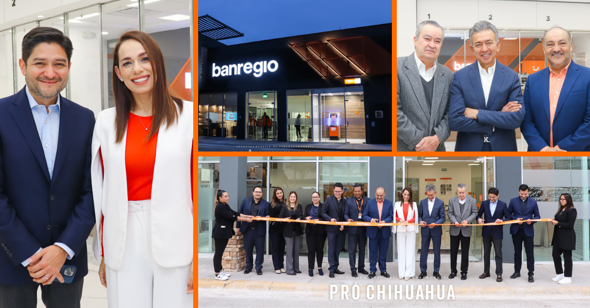 Banregio consolida su presencia en Chihuahua - PRO Chihuahua.